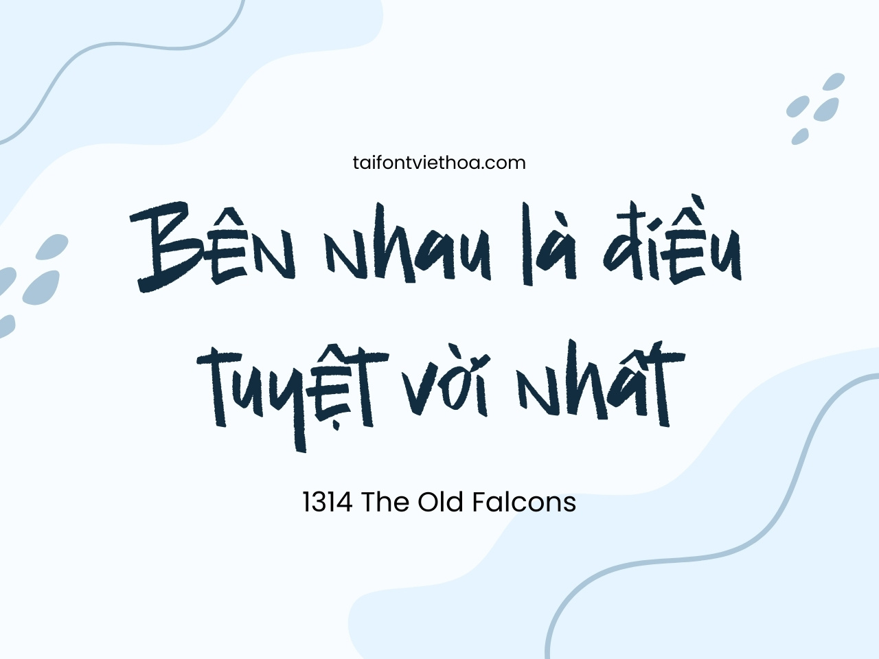 Font việt hóa 1314 The Old Falcons tải miễn phí | Tải Font Việt Hóa