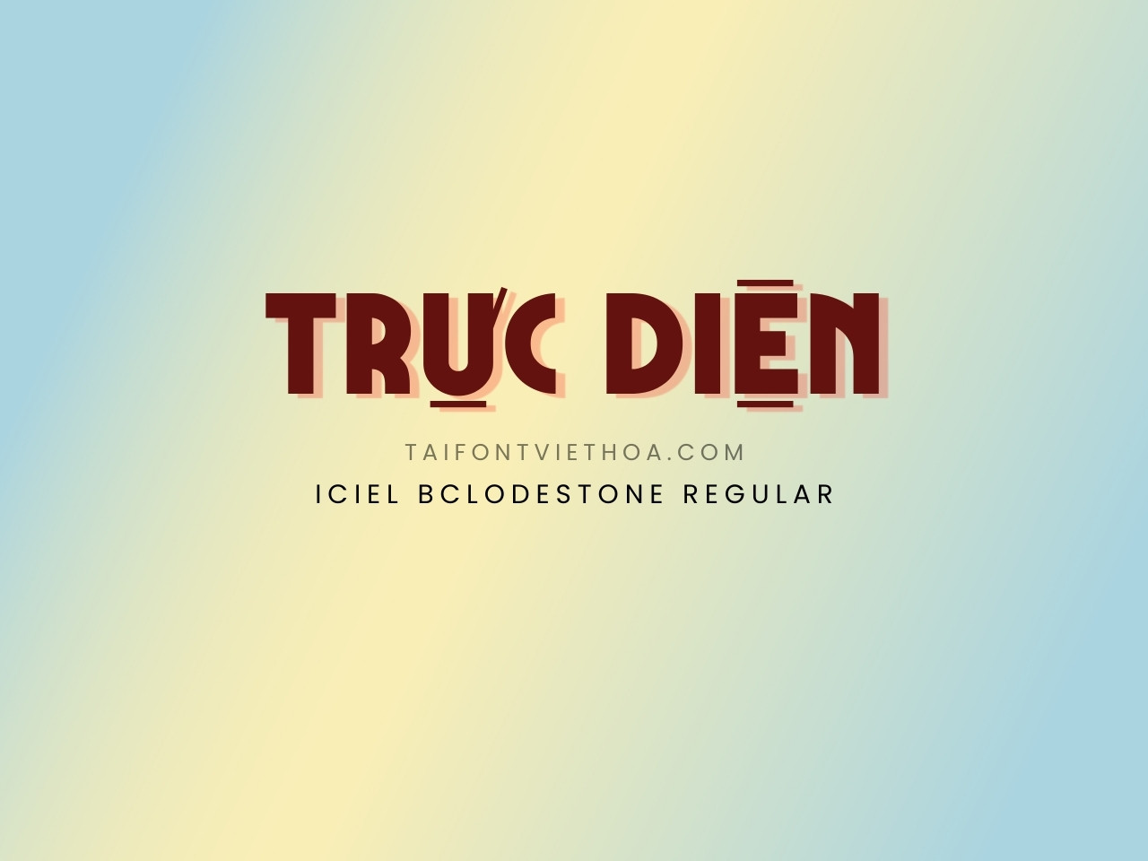 Font việt hóa iCiel Bclodestone tải miễn phí | Tải Font Việt Hóa