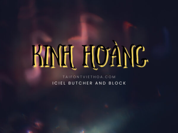 Font việt hóa iCiel Butcher And Block tải miễn phí | Tải Font Việt Hóa