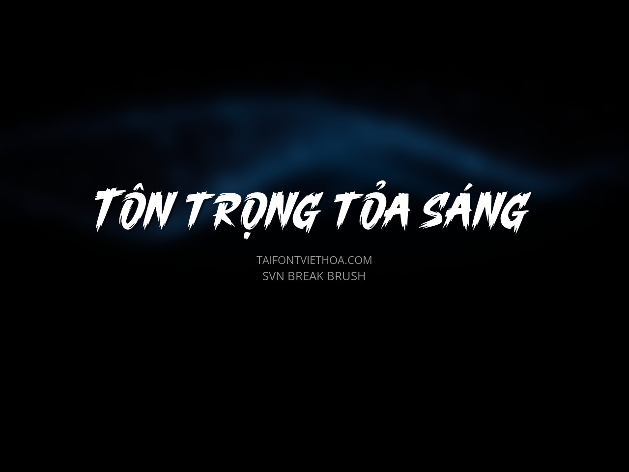 Font việt hóa SVN Break Brush tải miễn phí | Tải Font Việt Hóa